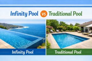 Infinity Pools vs Traditional Pools | Key Differences Explained